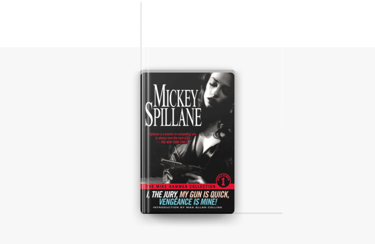 ‎The Mike Hammer Collection, Volume I de Mickey Spillane & Max Allan ...
