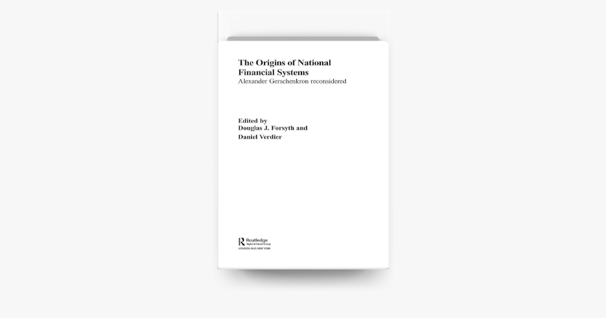 ‎The Origins of National Financial Systems de Douglas J. Forsyth ...