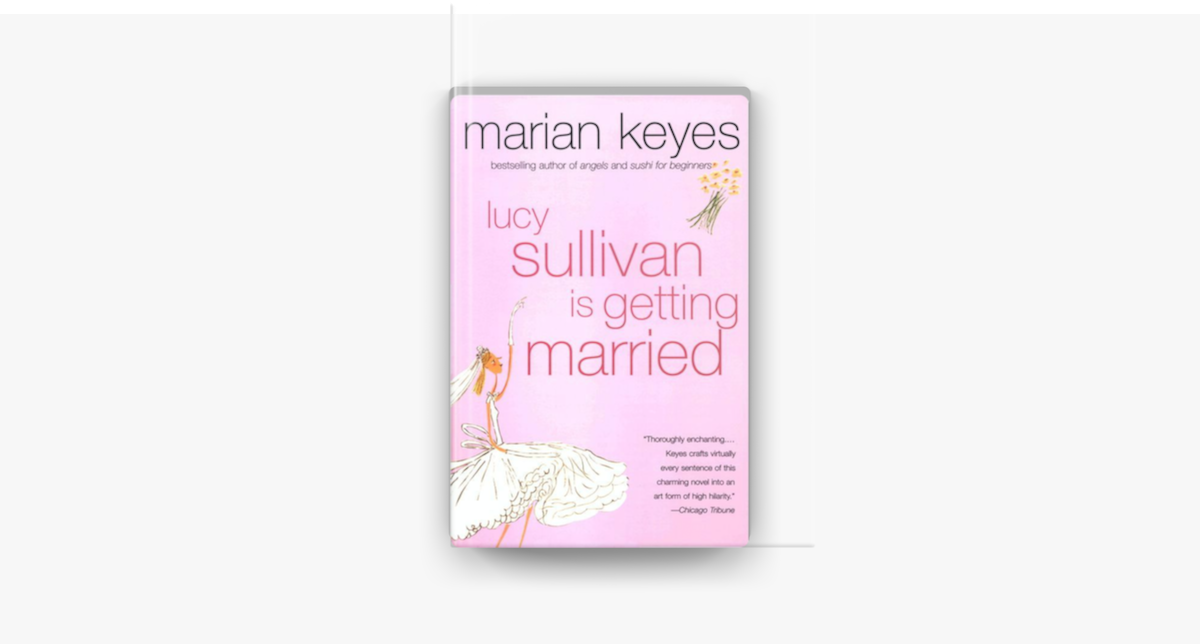 ‎Lucy Sullivan Is Getting Married của Marian Keyes trên Apple Books