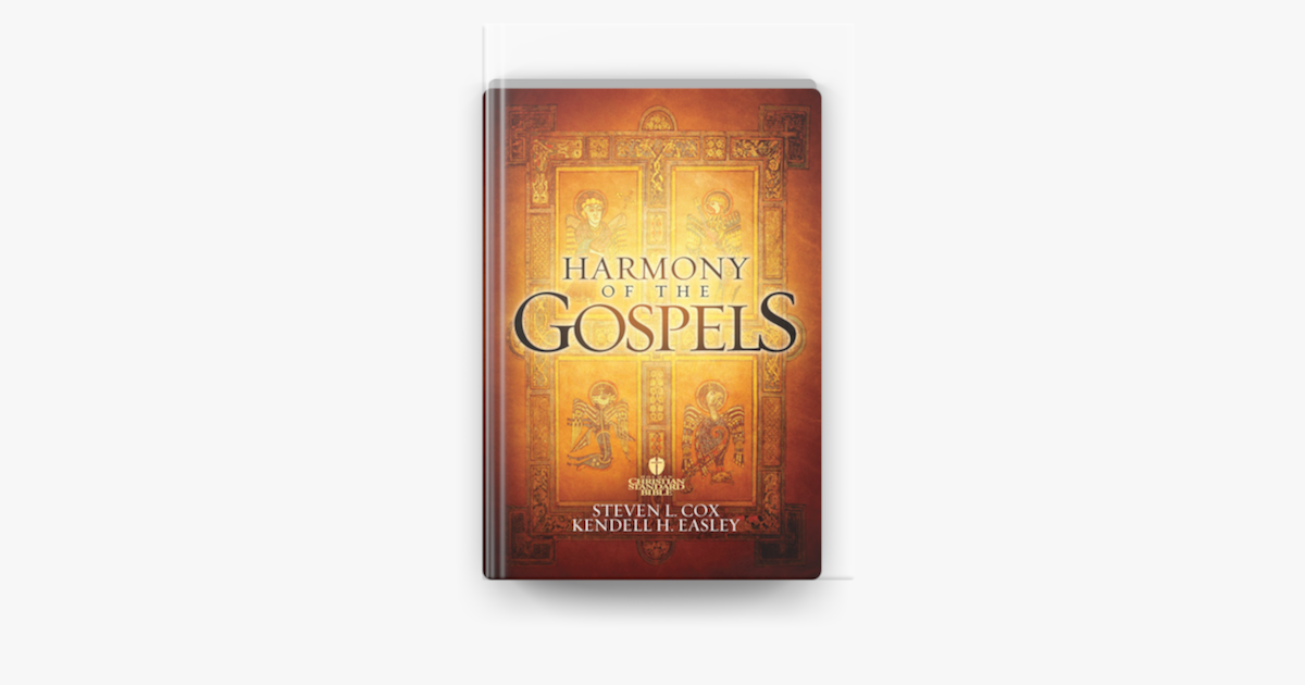 ‎HCSB Harmony of the Gospels by Steven L. Cox & Kendell H. Easley on ...