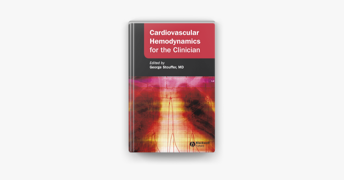 ‎Cardiovascular Hemodynamics for the Clinician by George A. Stouffer on ...