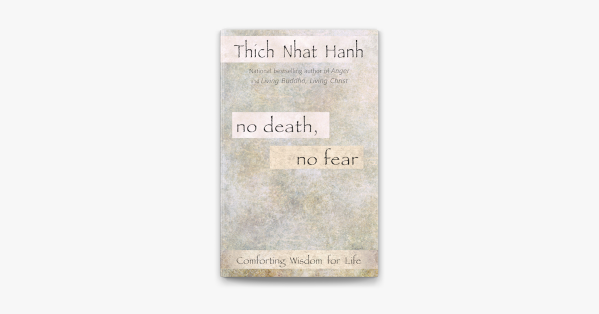 ‎No Death, No Fear by Thích Nhất Hạnh on Apple Books