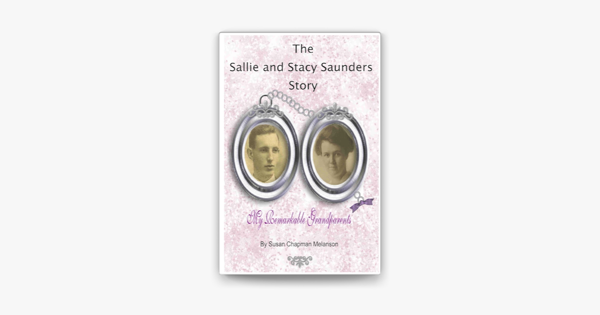 ‎The Sallie and Stacy Saunders Story: My Remarkable Grandparents by ...