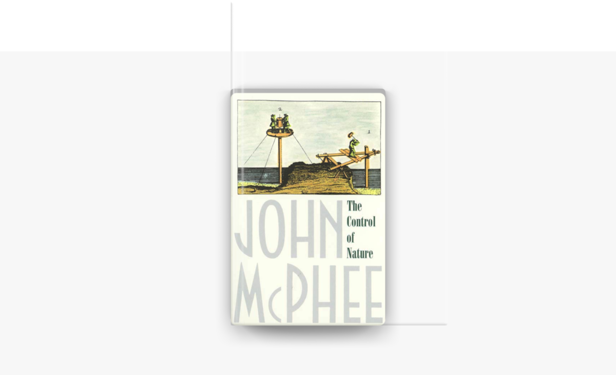 ‎The Control of Nature by John McPhee on Apple Books