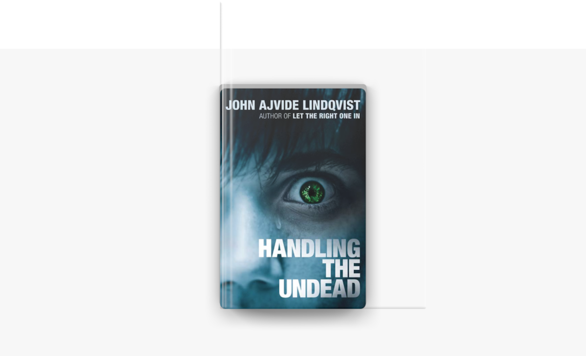 ‎Handling the Undead by John Ajvide Lindqvist on Apple Books