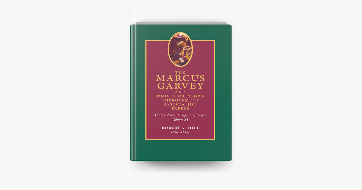 ‎The Marcus Garvey and Universal Negro Improvement Association Papers ...