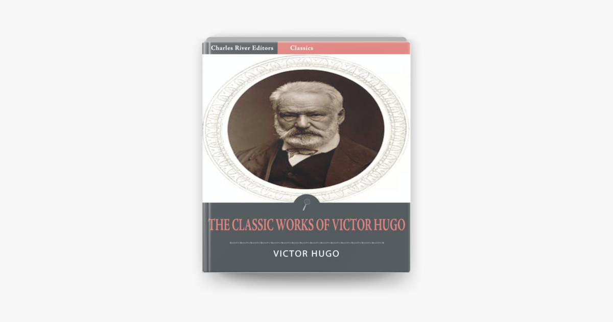 ‎The Classic Works of Victor Hugo (Illustrated Edition) on Apple Books