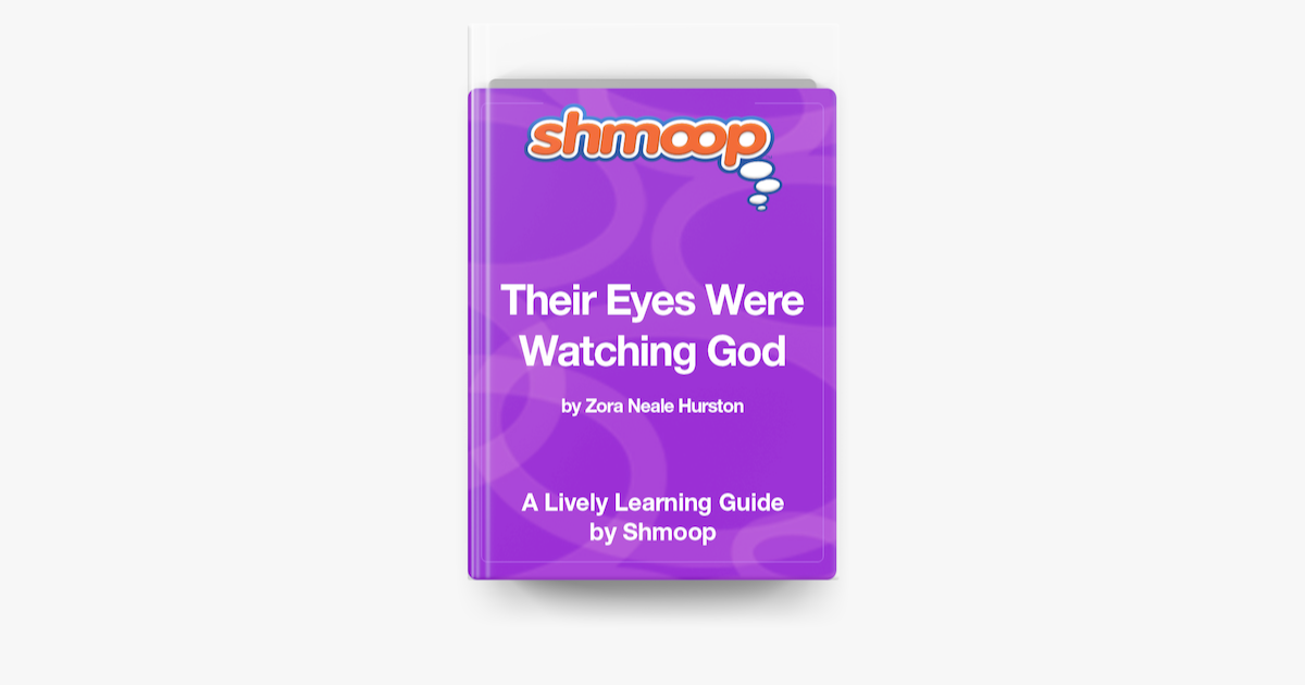 ‎Their Eyes Were Watching God: Shmoop Learning Guide by Shmoop on Apple ...