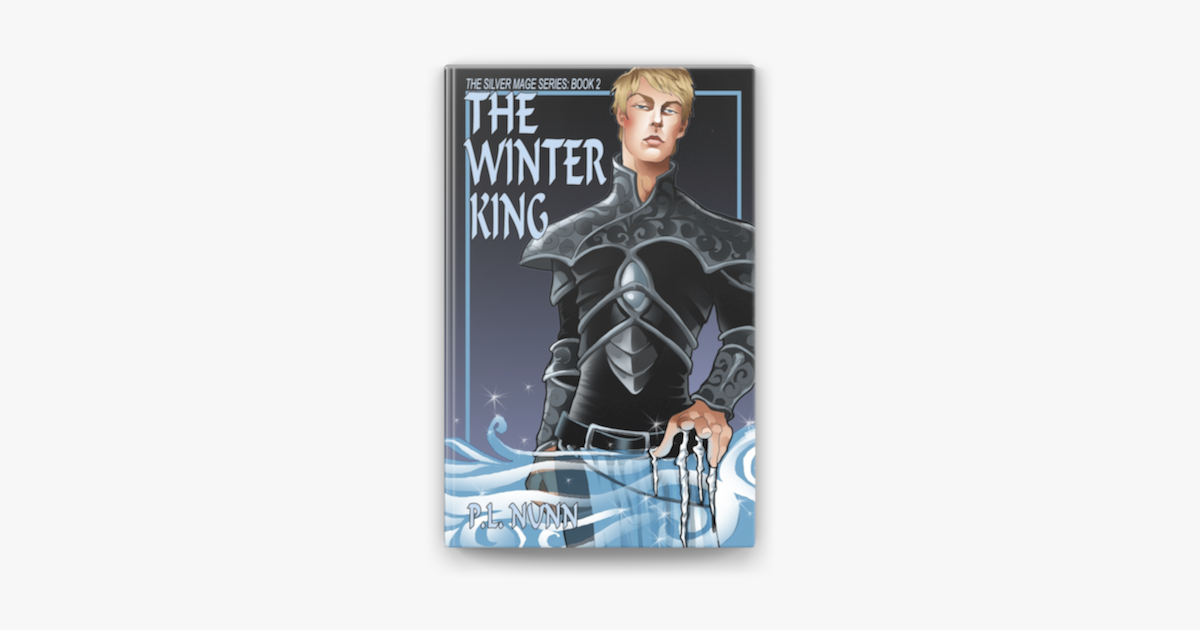 ‎The Winter King : Silver Mage Series by P.L. Nunn on Apple Books