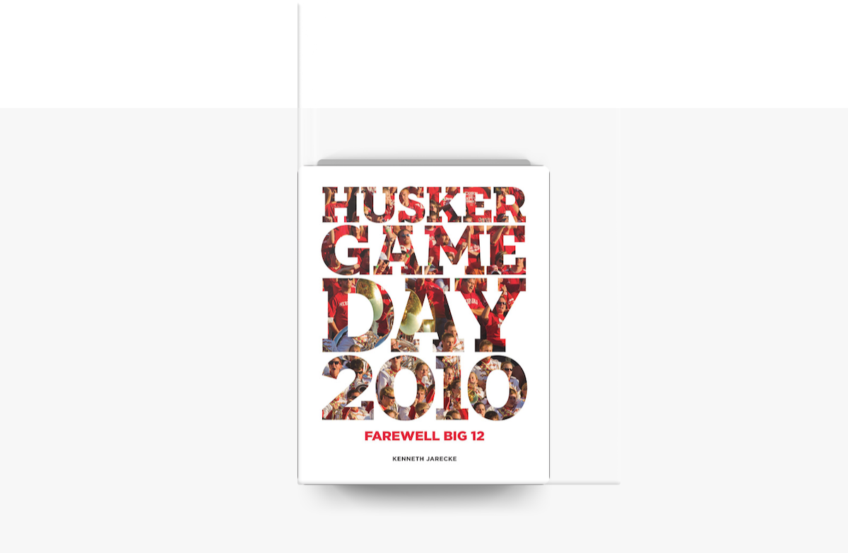 ‎Husker Game Day 2010 by Kenneth Jarecke & Dave Webber on Apple Books