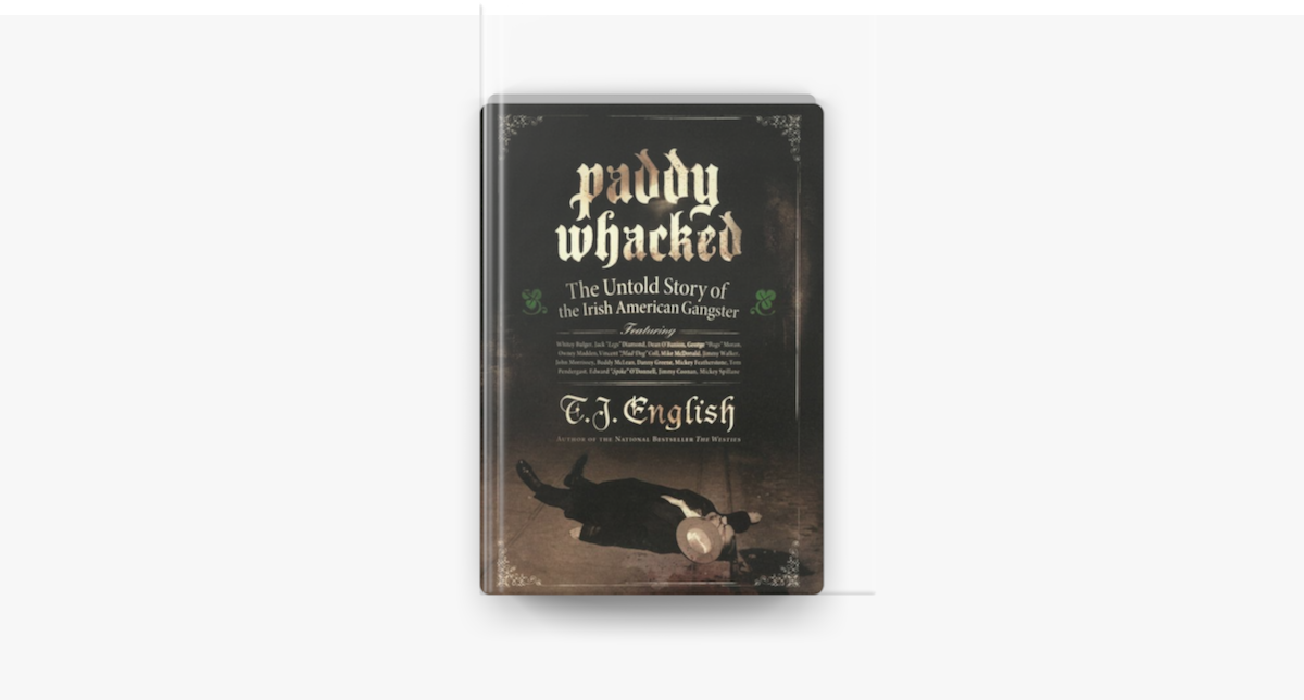 ‎Paddy Whacked by T. J. English on Apple Books