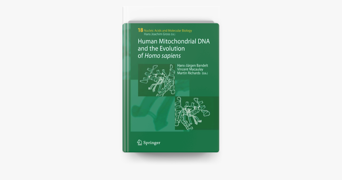 ‎Human Mitochondrial DNA and the Evolution of Homo sapiens by Hans ...