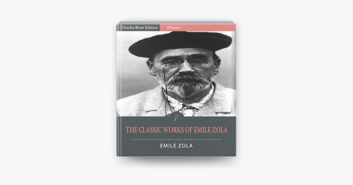 ‎The Classic Works of Emile Zola by Émile Zola on Apple Books