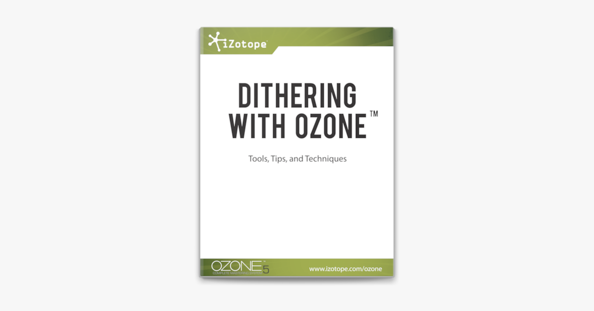 ‎Dithering With Ozone by iZotope Inc. on Apple Books