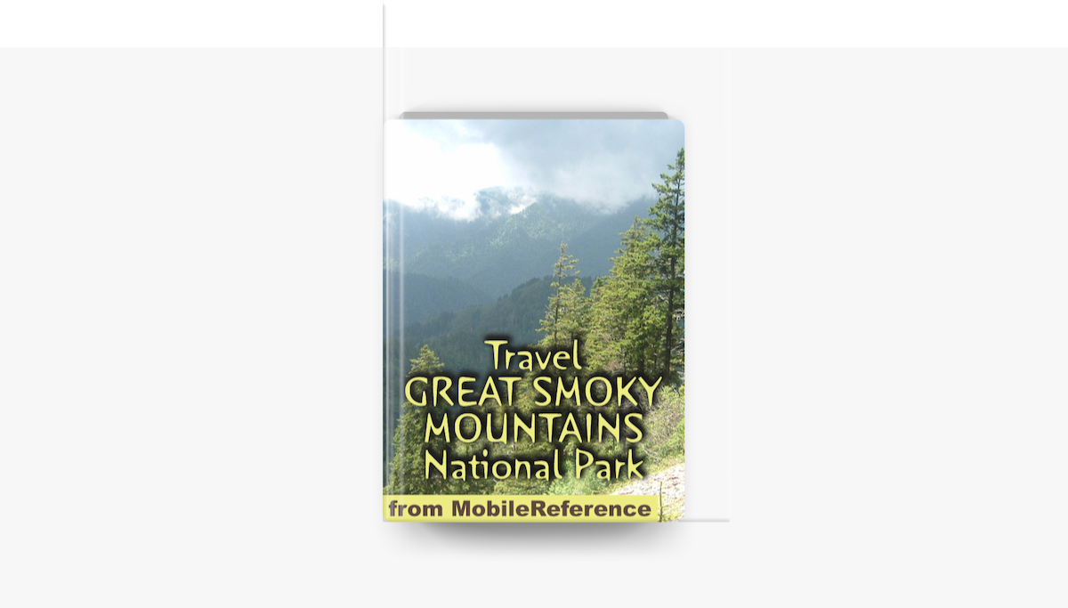 ‎Great Smoky Mountains National Park Travel Guide (Mobi Travel) écrit ...