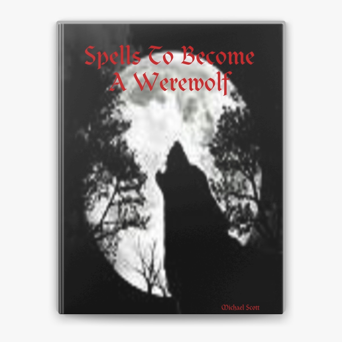 Werewolf Transformation Spells That Work Werewolf Transformation Tonic