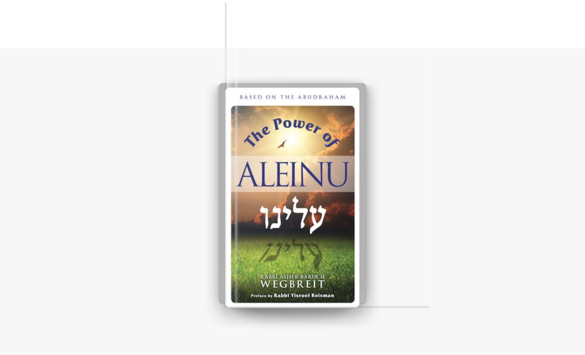 ‎The Power of Aleinu by Rabbi Asher Baruch Wegbreit on Apple Books