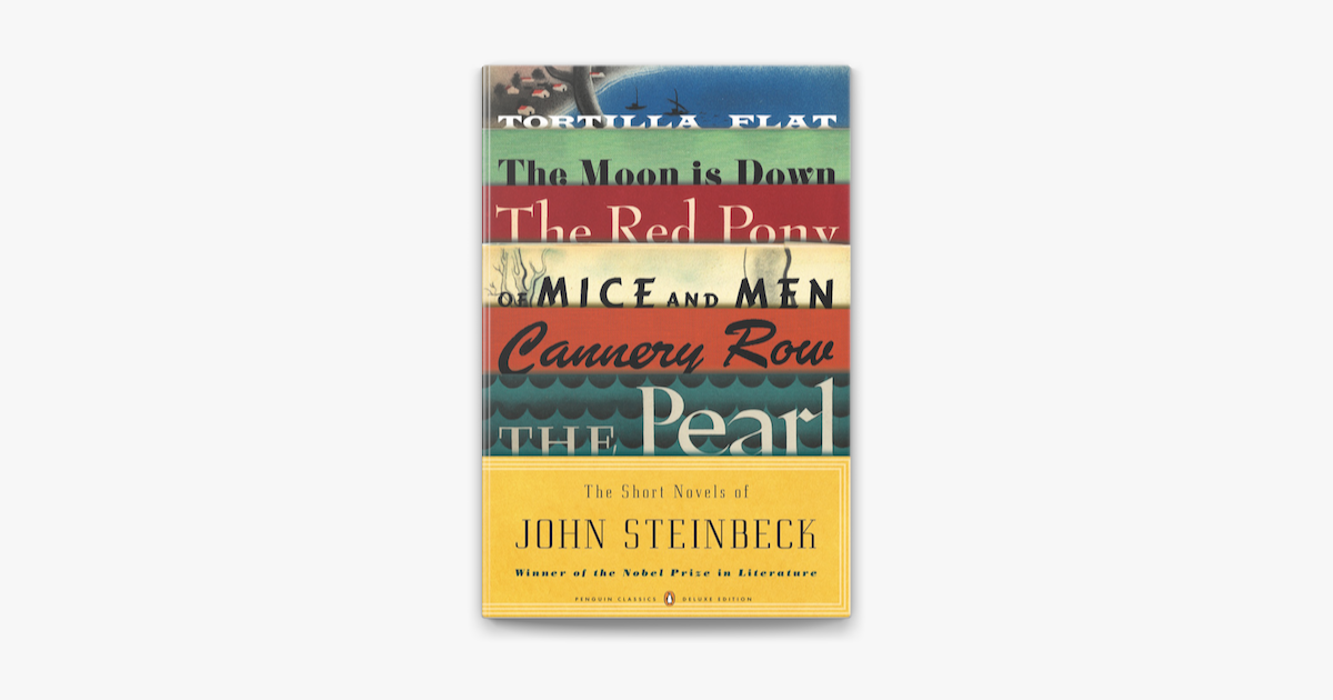 ‎The Short Novels of John Steinbeck by John Steinbeck on Apple Books