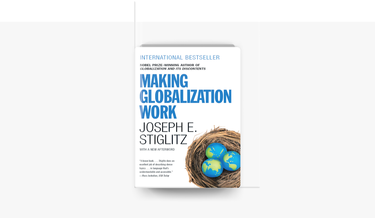 ‎Making Globalization Work by Joseph E. Stiglitz on Apple Books