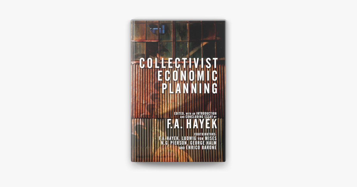 ‎Collectivist Economic Planning by Ludwig von Mises, N.G. Pierson ...