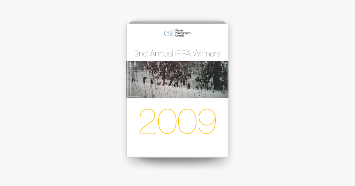 ‎2nd Annual iPhone Photography Awards 2009 by IPPAWARDS (ebook) - Apple ...