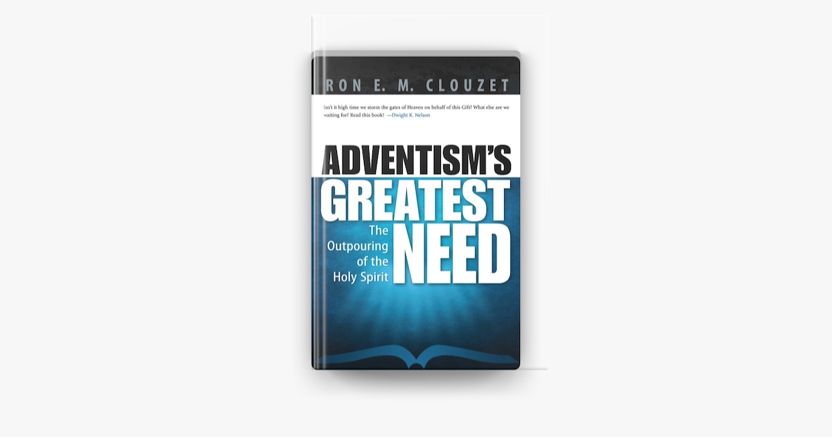 ‎Adventism's Greatest Need by Ron E. M. Clouzet on Apple Books