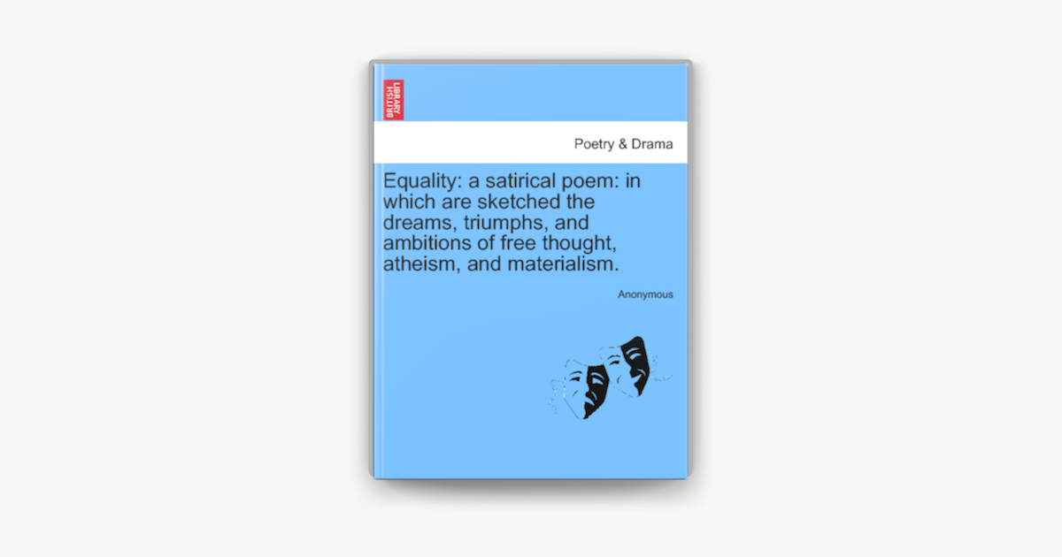‎Equality: a satirical poem: in which are sketched the dreams, triumphs ...