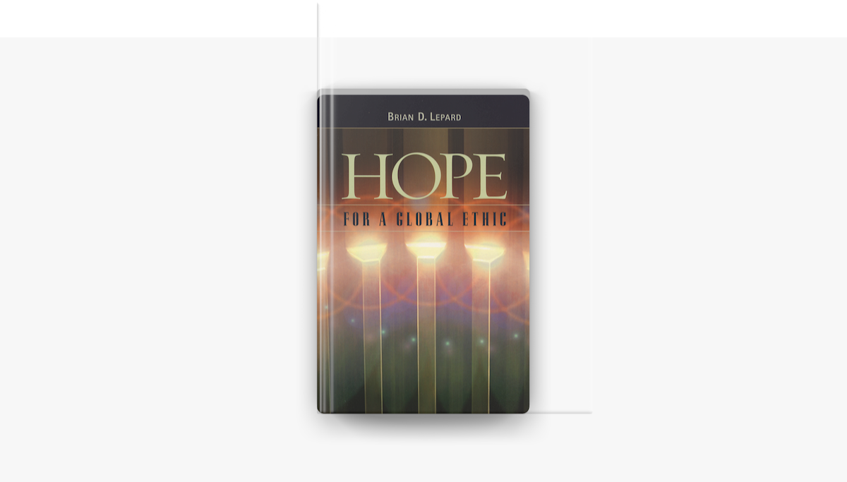 ‎Hope For A Global Ethic by Brian D. Lepard on Apple Books