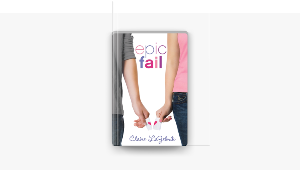 ‎Epic Fail by Claire LaZebnik on Apple Books