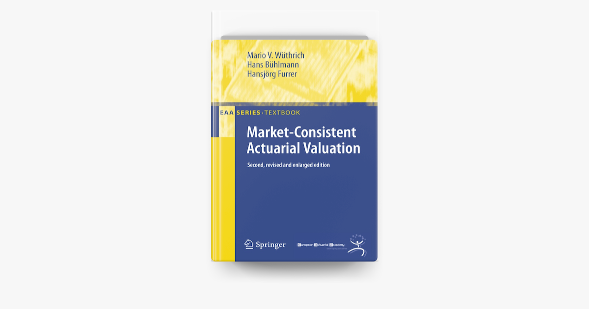 ‎Market-Consistent Actuarial Valuation de Mario V. Wüthrich, Hans ...