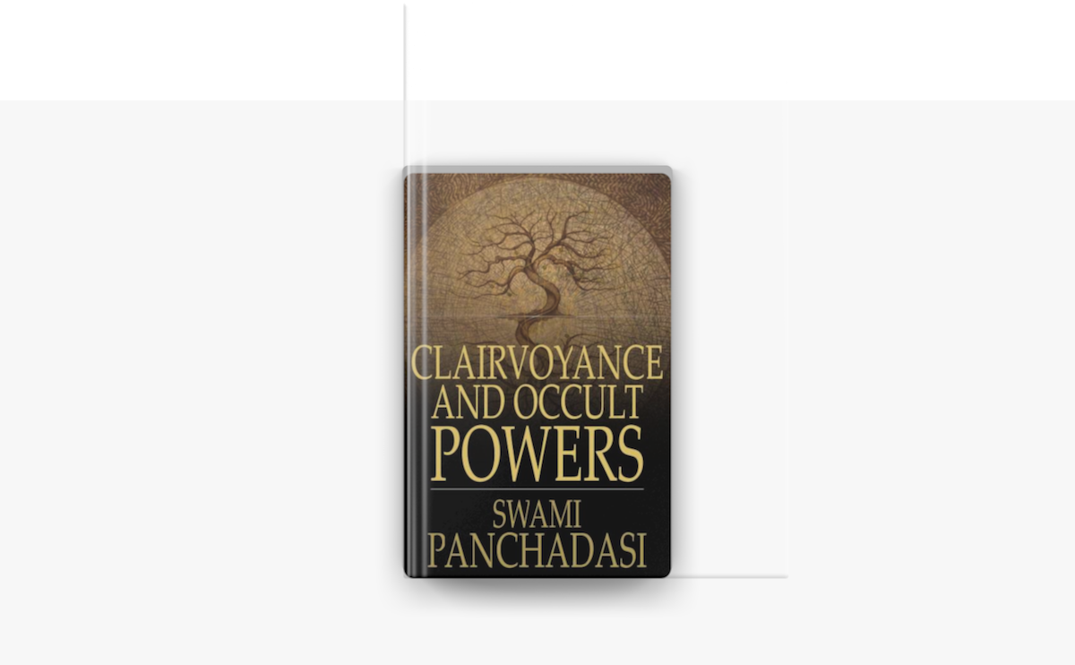‎Clairvoyance and Occult Powers by Swami Panchadasi on Apple Books