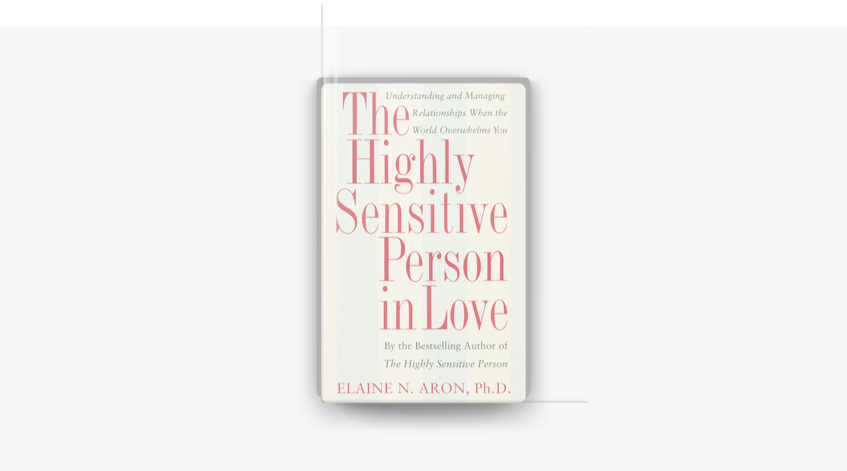 ‎The Highly Sensitive Person in Love by Elaine N. Aron, Ph.D. on Apple ...