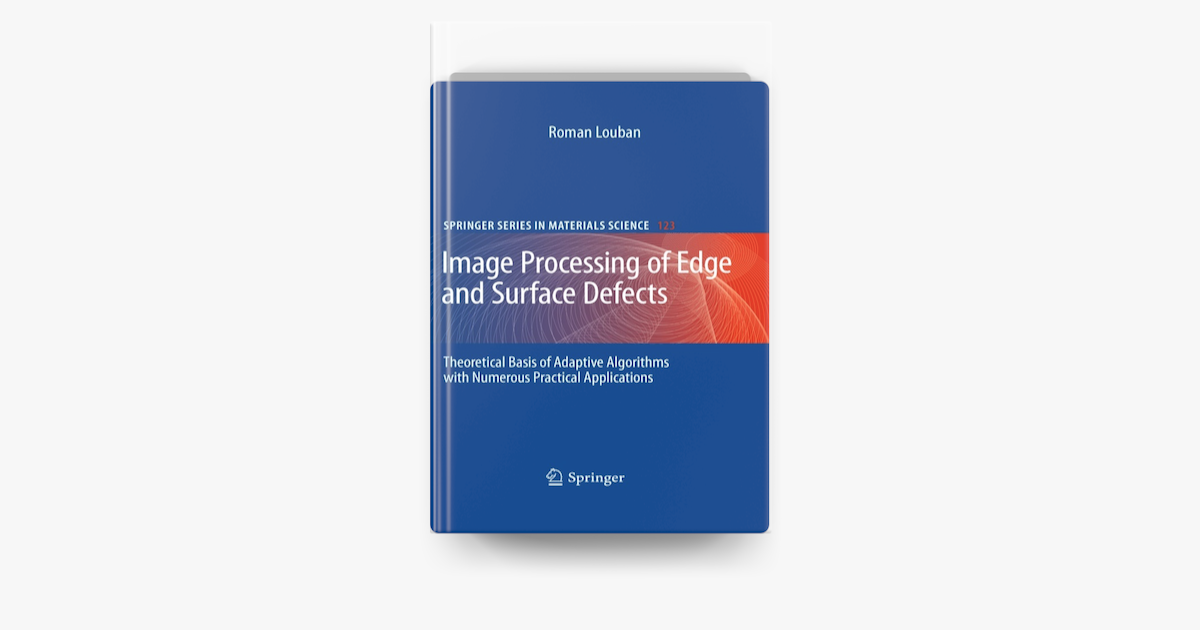 ‎Image Processing of Edge and Surface Defects écrit par Roman Louban ...