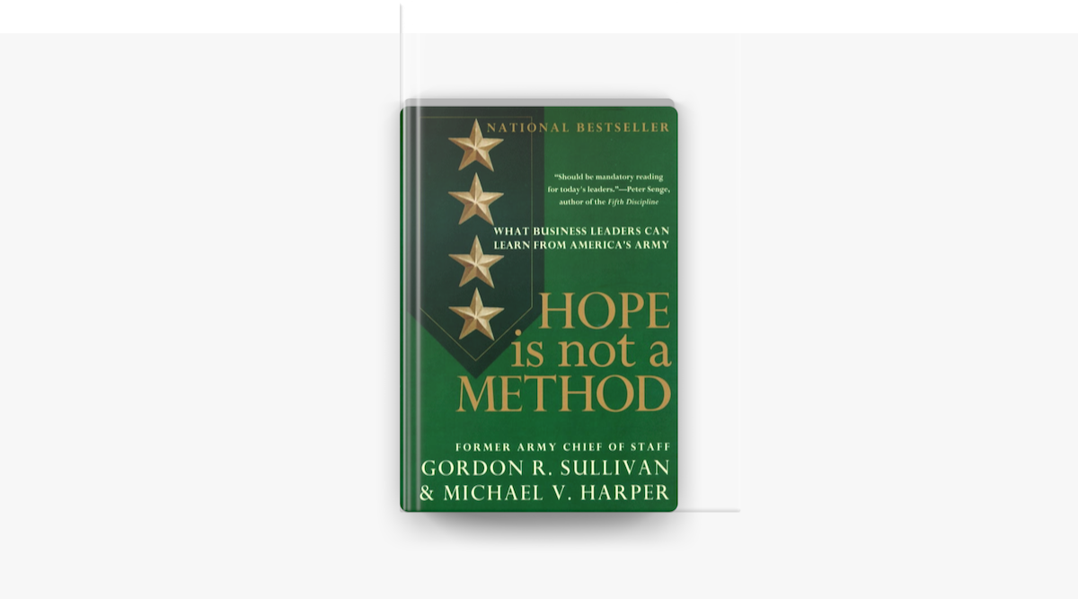 ‎Hope Is Not a Method écrit par Gordon R. Sullivan & Michael V. Harper ...
