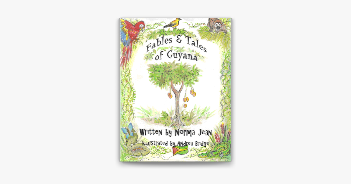 ‎Fables & Tales of Guyana by Norma Jean & Andrea Bridge on Apple Books