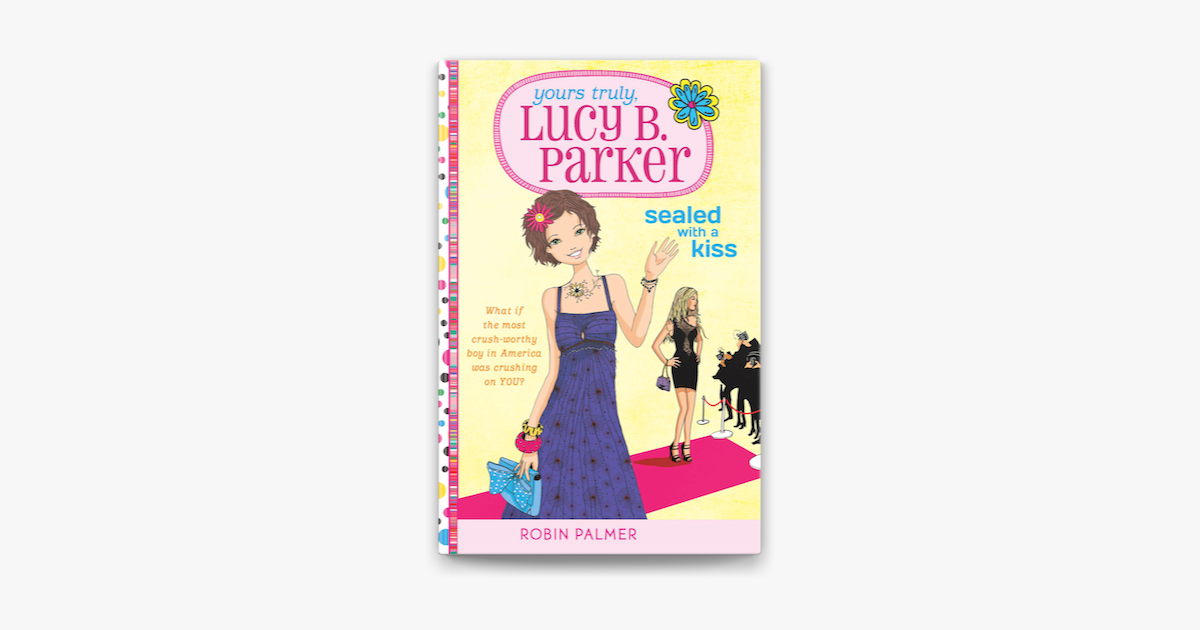 ‎Yours Truly, Lucy B. Parker: Sealed With a Kiss on Apple Books