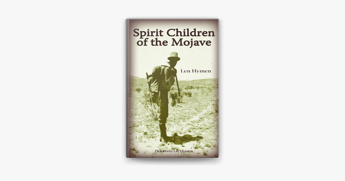 ‎Spirit Children of the Mojave by Len Hymen & Lily Hymen on Apple Books