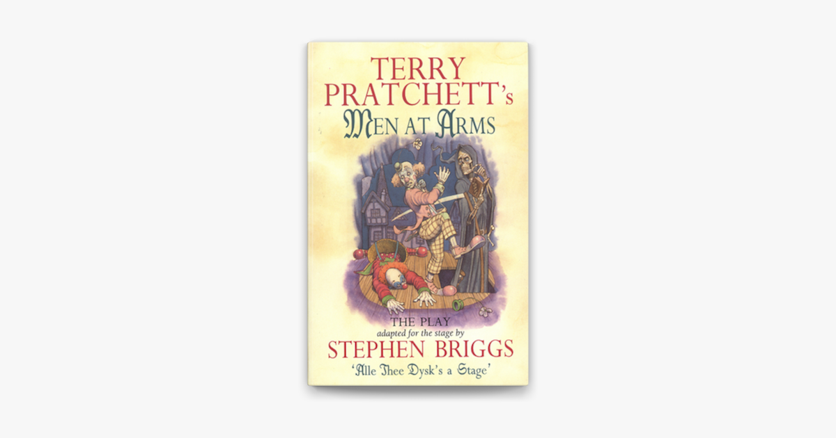 ‎Men At Arms - Playtext by Stephen Briggs & Terry Pratchett on Apple Books