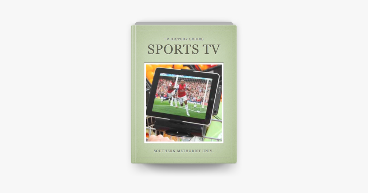 ‎History of Sports TV by David Sedman on Apple Books