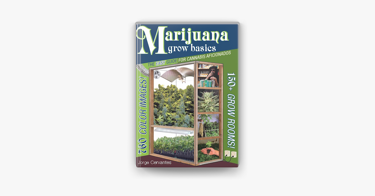 ‎Marijuana Grow Basics: The Easy Guide for Cannabis Aficionados by ...