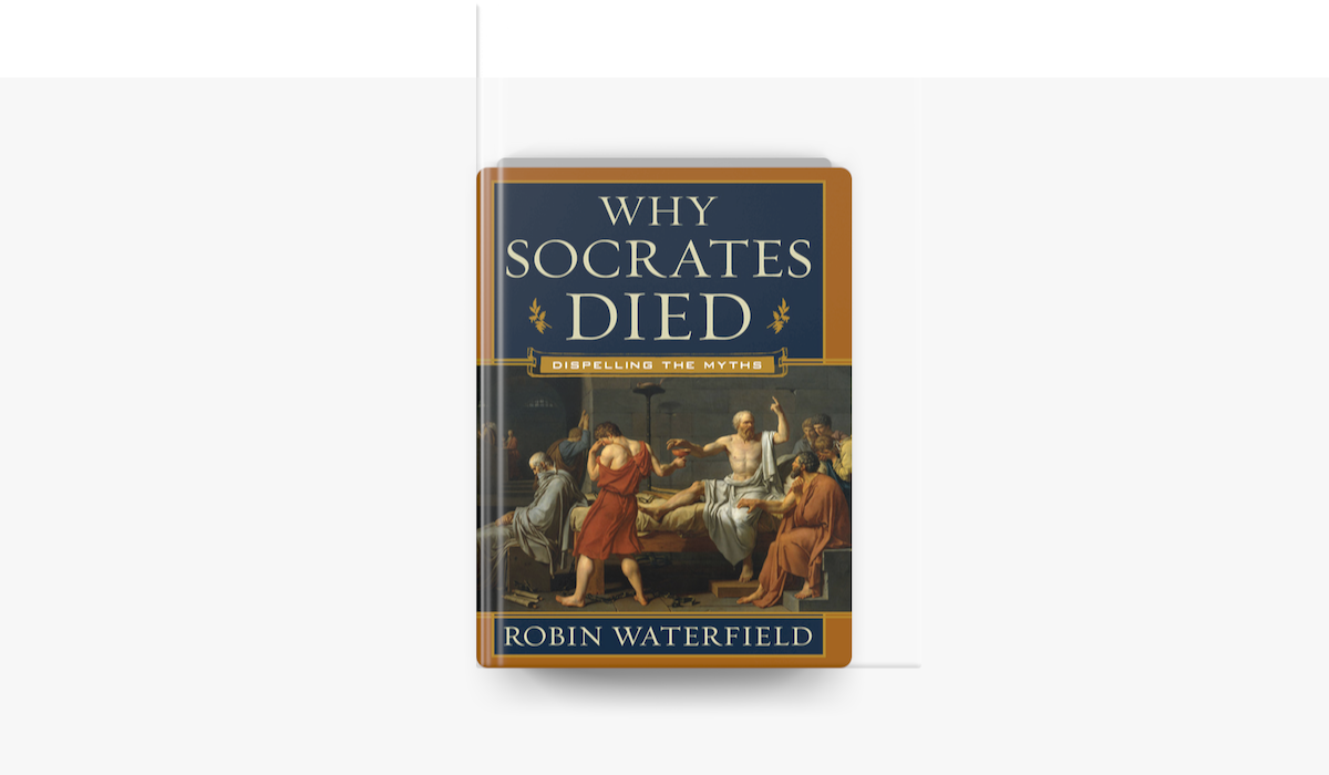 ‎Why Socrates Died by Robin Waterfield on Apple Books