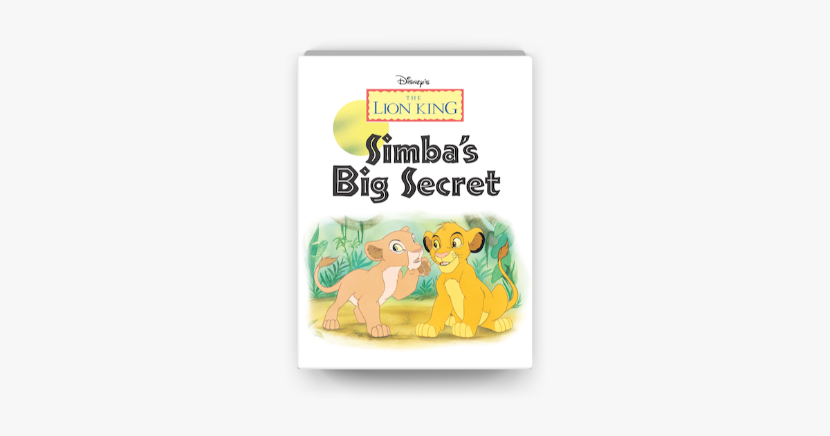 ‎Lion King, The: Simba's Big Secret by Disney Book Group on Apple Books