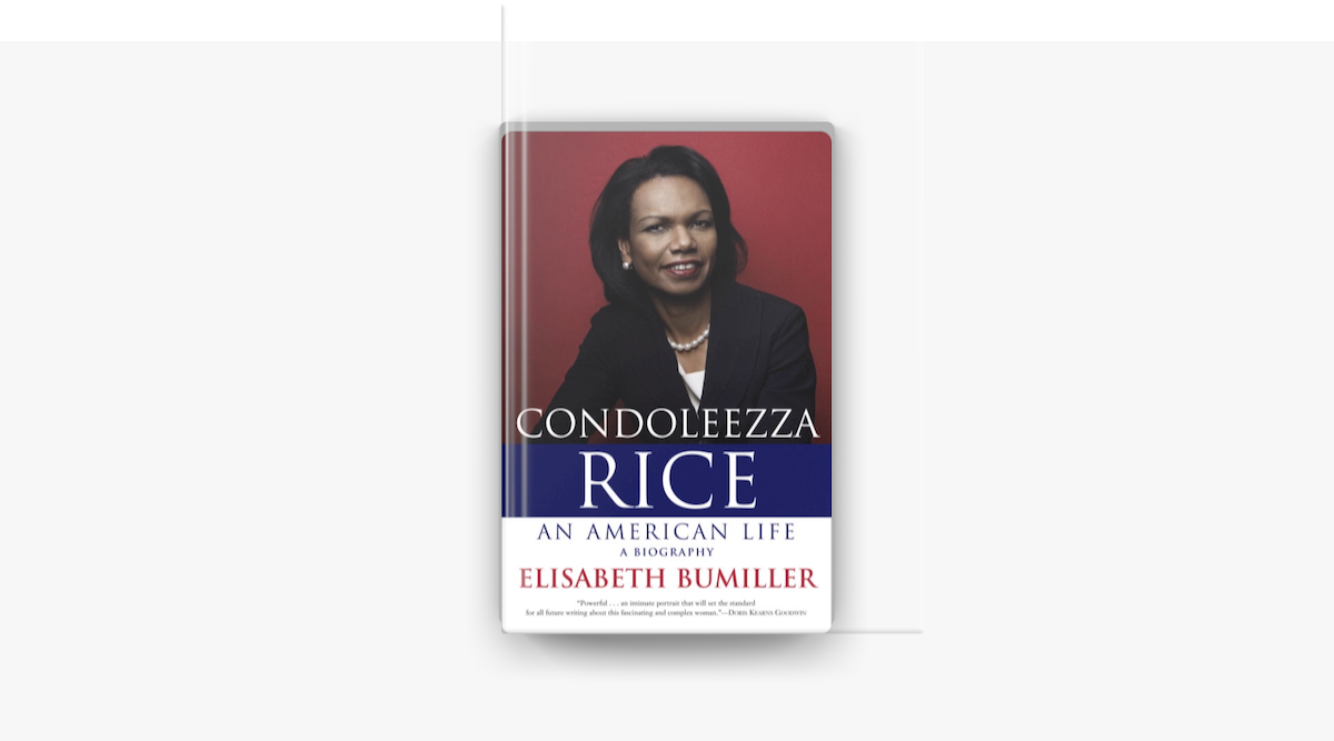 Condoleezza Rice: An American Life من تأليف Elisabeth Bumiller على ...