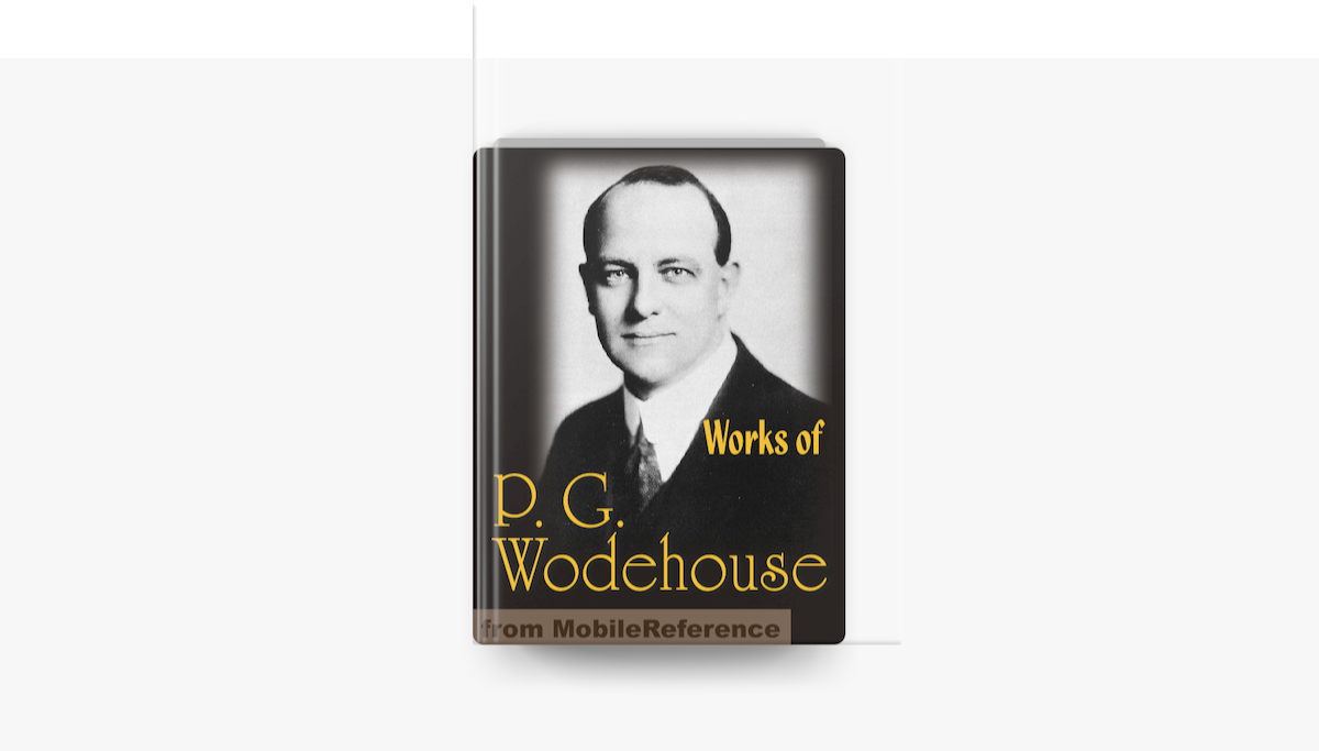 ‎Works of P. G. Wodehouse by P.G. Wodehouse on Apple Books