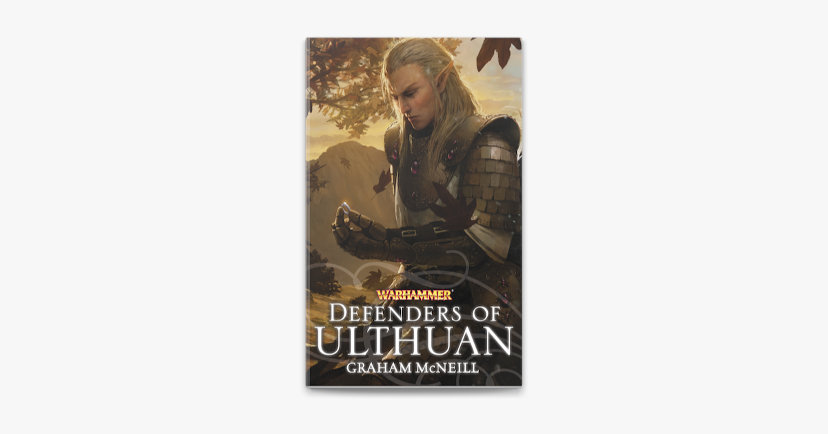 ‎Graham McNeill: «Defenders of Ulthuan» в Apple Books