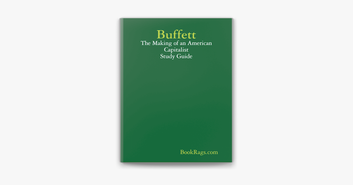 ‎Buffett: The Making of an American Capitalist Study Guide by BookRags ...