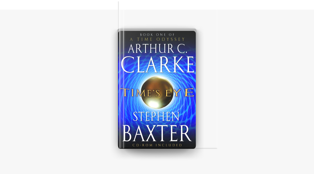‎Time's Eye by Arthur C. Clarke & Stephen Baxter on Apple Books