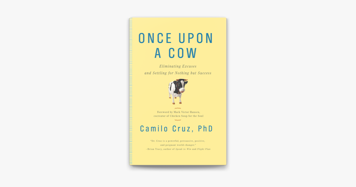 ‎Once Upon a Cow by Camilo Cruz, Ph.D on Apple Books