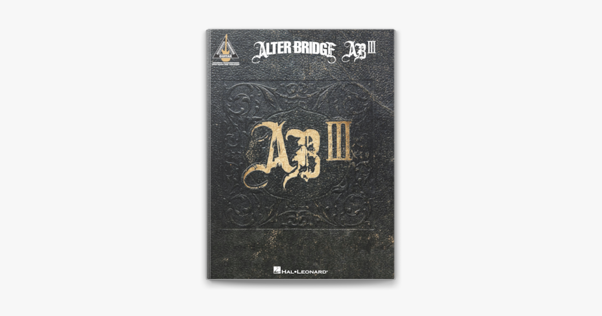 ‎Alter Bridge - AB III (Songbook) by Alter Bridge on Apple Books