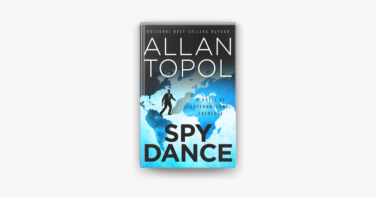 ‎Spy Dance by Allan Topol on Apple Books